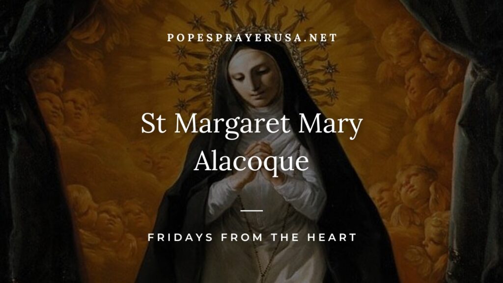 St. Margaret Mary Alacoque - Fridays from the Heart
